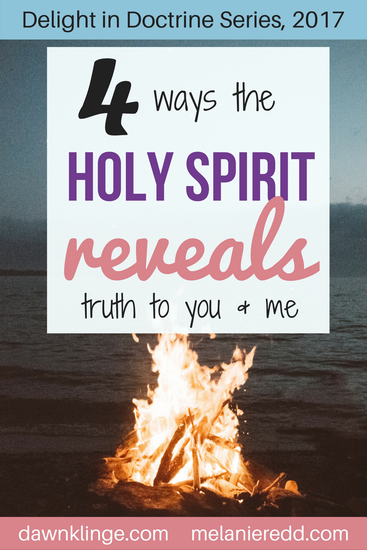4 ways the Holy Spirit reveals truth to you and me