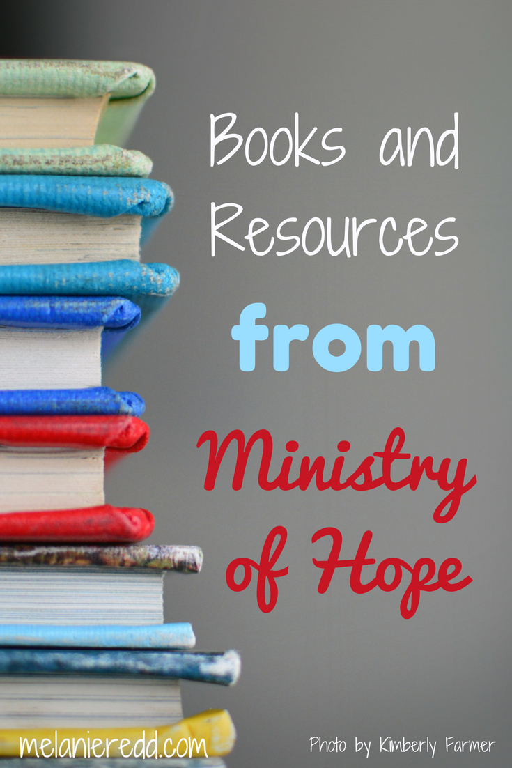 Books and Resources from the Ministry of Hope with Melanie Redd
