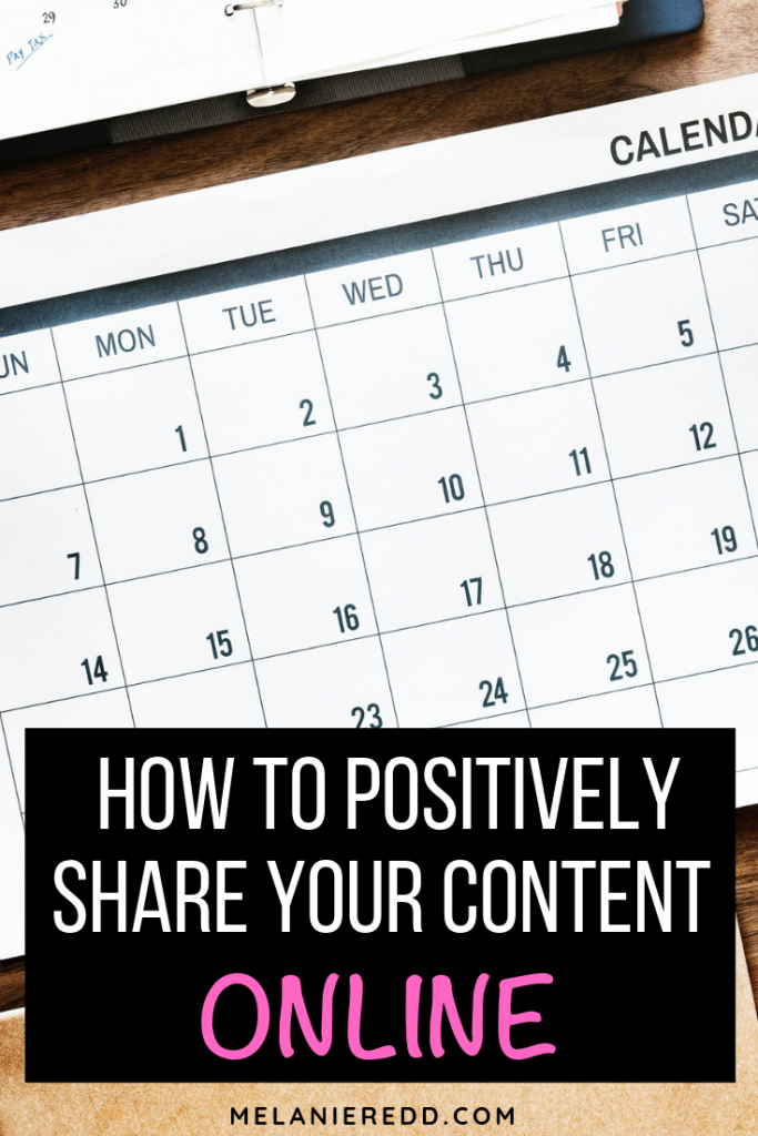 How to Positively Share Your Content Online - Melanie Redd